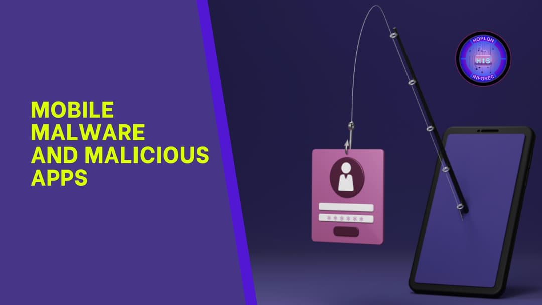 Discover Mobile Malware and Malicious Apps: How to Stay Safe